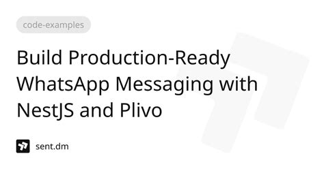 Build Production Ready Whatsapp Messaging With Nestjs And Plivo