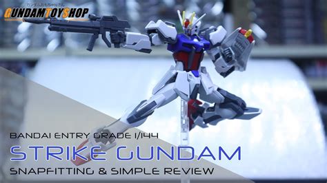 Bandai Entry Grade Eg 1144 Strike Gundam Snapfit And Simple Review