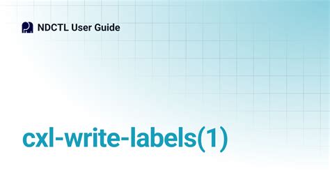 Cxl Write Labels Ndctl User Guide
