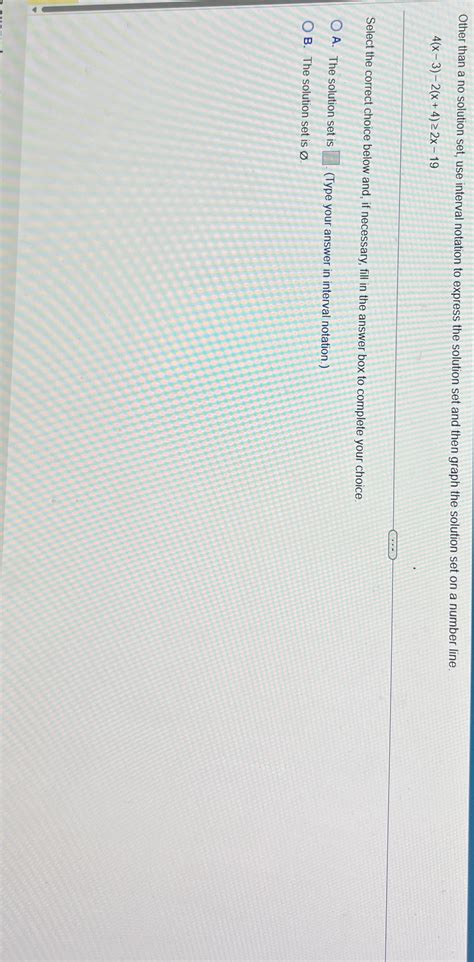 solved other than a no solution set use interval notation