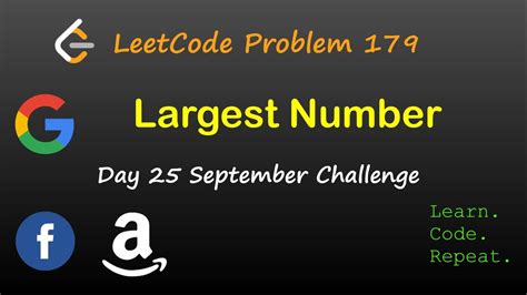 Largest Number Leetcode 179 September Leetcode Challenge Day 25 Youtube