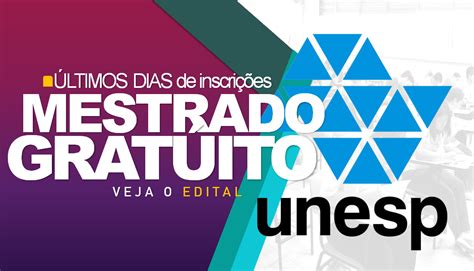Unesp abre seleção 243 vagas para MESTRADO GRATÚITO Saiba mais
