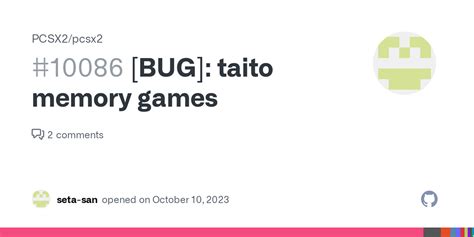 Bug Taito Memory Games · Issue 10086 · Pcsx2pcsx2 · Github