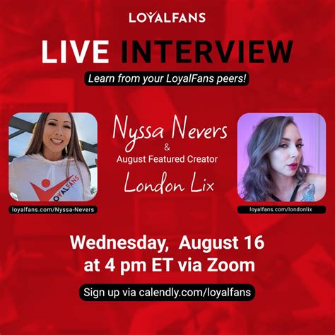 London Lix Featured Creator Interview August 16th Loyalfans