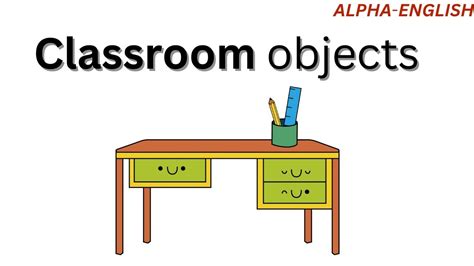 Classroom Objects Youtube