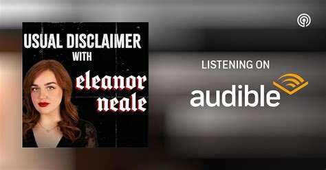 Usual Disclaimer With Eleanor Neale Podcasts On Audible