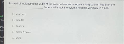 Solved Pinstead Of Increasing The Width Of The Column To