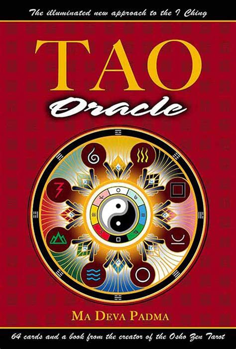 Tao Oracle An Illuminated New Approach To The I Ching Padma Ma Deva
