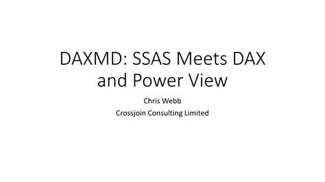 Ppt Daxmd Ssas Meets Dax And Power View Powerpoint Presentation Free Download Id2386857