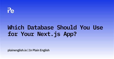 what database should you use with next js apps