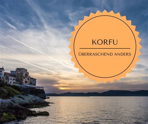 Korfu Stadt So Ganz Anders Ein Reisebericht Mit Vielen Reisetipps