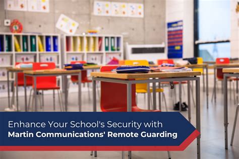 Remote Guarding for School Campuses: Martin Communications' Advanced AI Security Solution