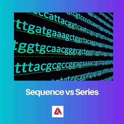 Sequence Vs Series Difference And Comparison