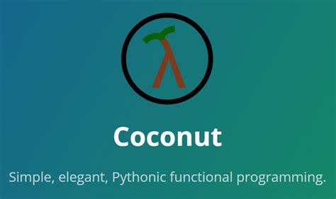 GitHub Evhub Coconut Simple Elegant Pythonic Functional Programming