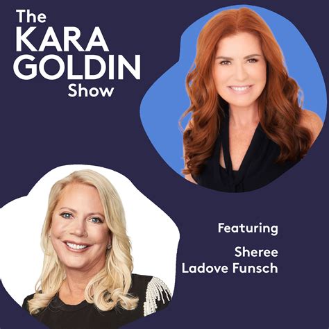 467 Sheree Ladove Funsch Ceo Of Ladove The Kara Goldin Show Podcast Podtail