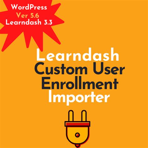 Learndash Custom User Enrollment Plugin Wppluginsforyou