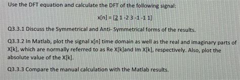 Solved Use The DFT Equation And Calculate The DFT Of The Chegg Com