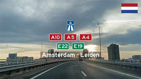 Driving In The Netherlands Snelwegen A10 E22 A5 And A4 E19 From