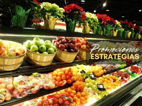 10 Tipos De Promociones Efectivas Para Tiendas De Abarrotes En 2025 CCWEB