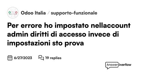 Per Errore Ho Impostato Nellaccount Admin Diritti Di Accesso Invece Di Impostazioni Sto