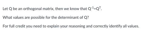 Solved Let Q Be An Orthogonal Matrix Then We Know That Chegg