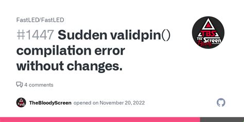 Sudden Validpin Compilation Error Without Changes Issue 1447
