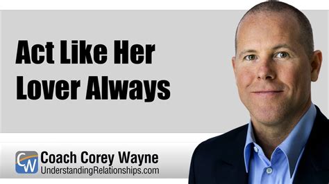 Act Like Her Lover Always YouTube