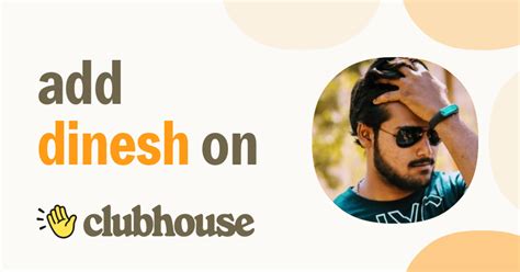 dinesh ram clubhouse
