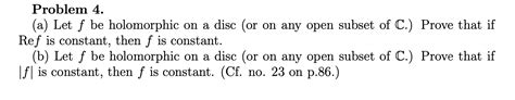 Solved Problem 4.(a) ﻿Let f ﻿be holomorphic on a disc (or on | Chegg.com