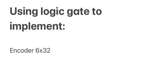 Solved Using Logic Gate To Implement Encoder X Give The Chegg Com