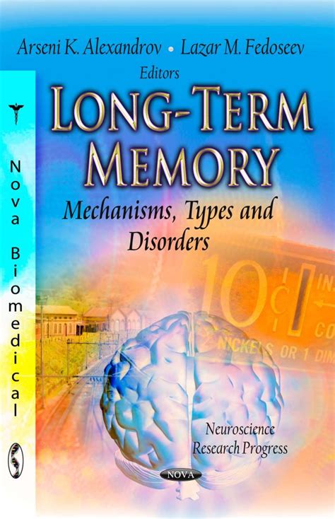 Long Term Memory Mechanisms Types And Disorders Nova Science Publishers