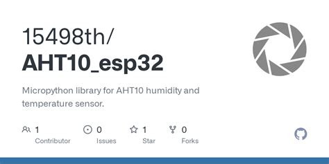 Github 15498th Aht10 Esp32 Micropython Library For Aht10 Humidity