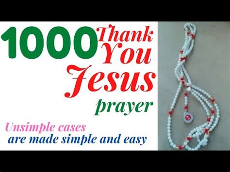 1000 THANK YOU JESUS PRAYER UNSIMPLE CASES ARE MADE SIMPLE AND EASY
