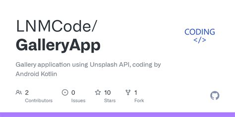 Github Lnmcodegalleryapp Gallery Application Using Unsplash Api Coding By Android Kotlin