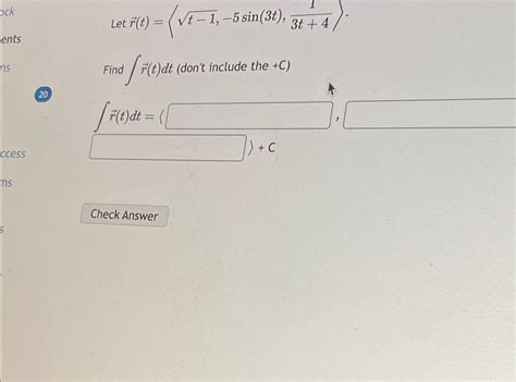 Solved Let Vec R T T 12 5sin 3t 13t 4 Find