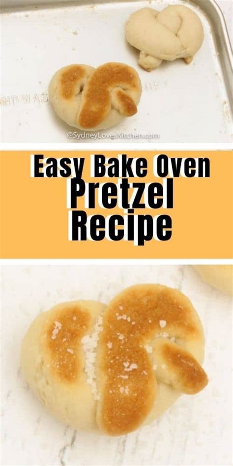 Easy Bake Oven Pretzels Sydney Loves Kitchen