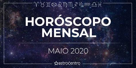 Hor Scopo Mensal De Maio Brendan Orin Astrocentro