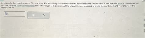 solved a rectangular box has dimensions 2 ﻿in by 4 ﻿in by 4