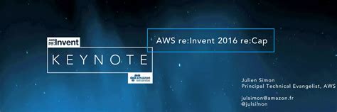 AWS Re Invent 2016 Recap Part 2 PPT