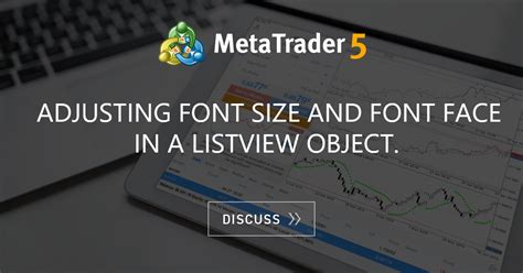 Adjusting FONT SIZE And FONT FACE In A ListView Object How To Making