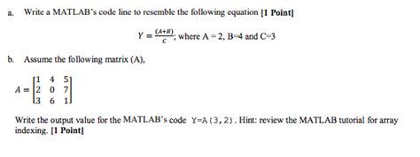 Solved A Write A MATLAB S Code Line To Resemble The Chegg Com