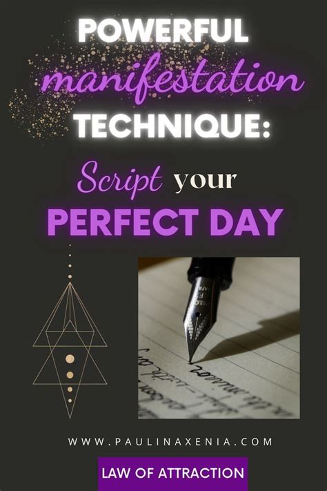 Powerful Manifestation Technique Script Your Perfect Day Manifestation Law Of Attraction