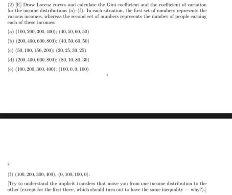 Solved 2 E Draw Lorenz Curves And Calculate The Gini