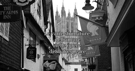 Tutte Le Sfumature Dellamore Nelle Opere Di William Shakespeare