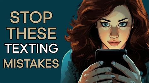 3 Texting Mistakes That Keep You Single Youtube