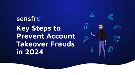 Key Steps To Prevent Account Takeover Fraud In 2024