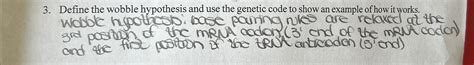Solved Define The Wobble Hypothesis And Use The Genetic Code