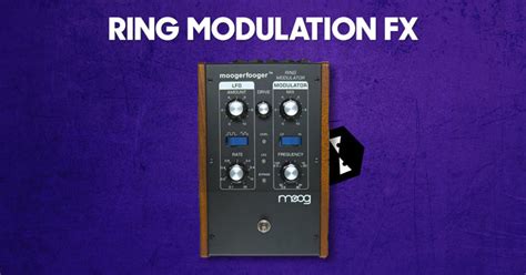 Ring Modulation Synthesis For Creating Unique Fx