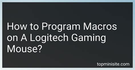 How To Program Macros On A Logitech Gaming Mouse In 2025