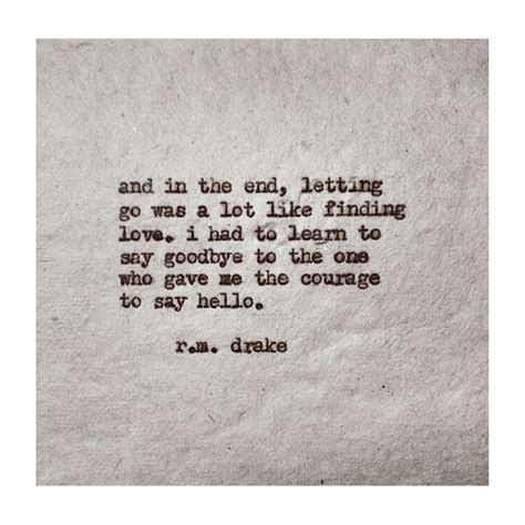 Love This Rm Drake Robert M Drake Rm Drake Quotes Give It To Me Let It Be Saying Goodbye